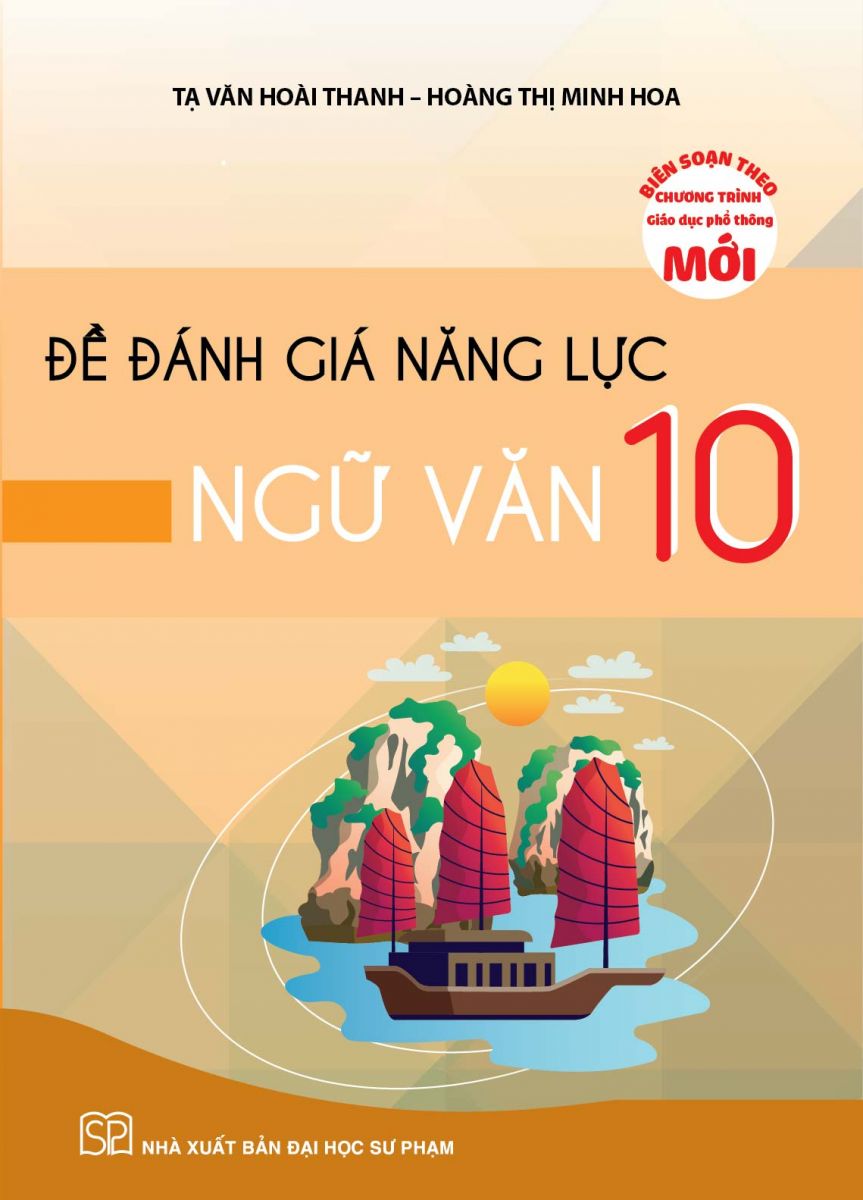 ĐỀ ĐÁNH GIÁ NĂNG LỰC NGỮ VĂN 10 | Khang Phúc
